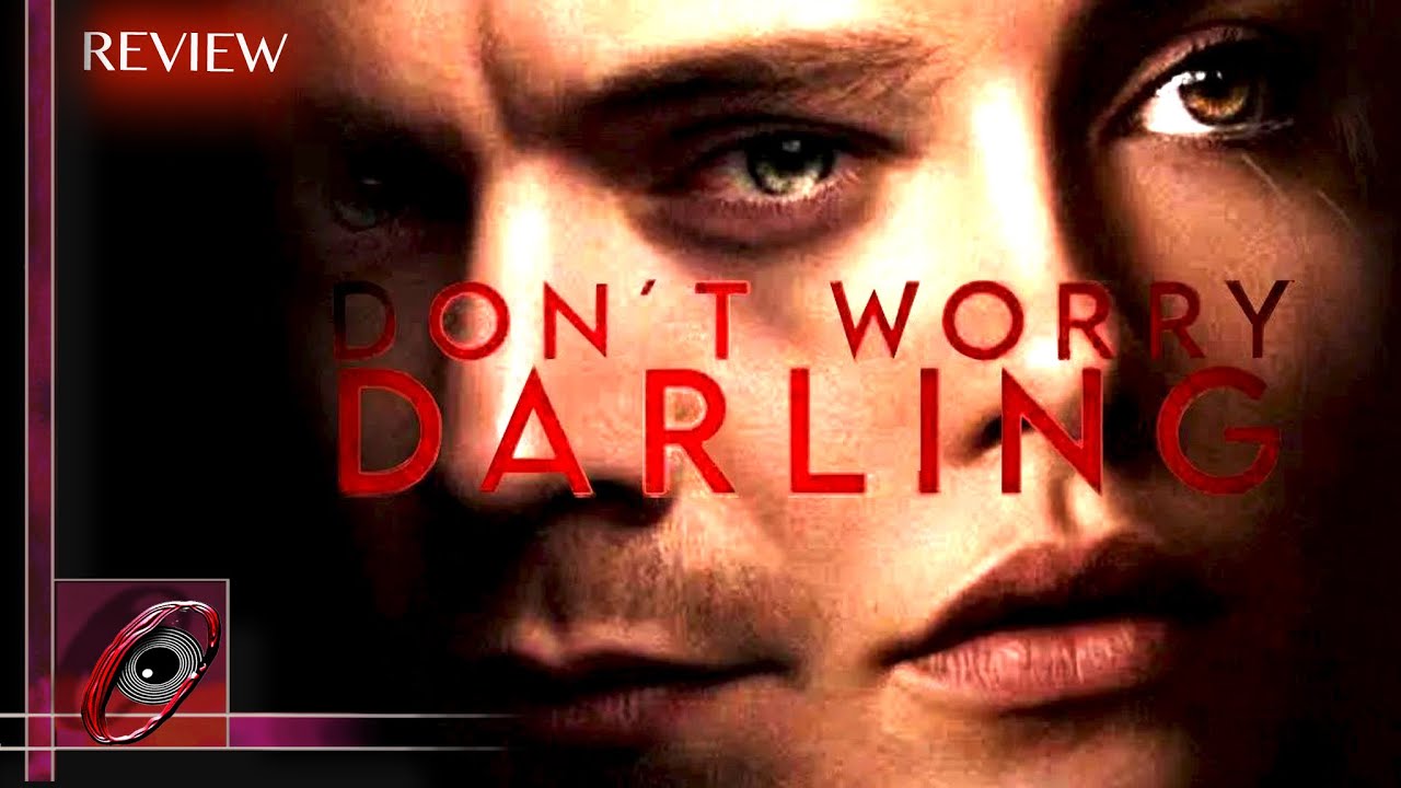 Don’t Worry Darling (2022) Movie Review | Ghost Pirate Entertainment ...