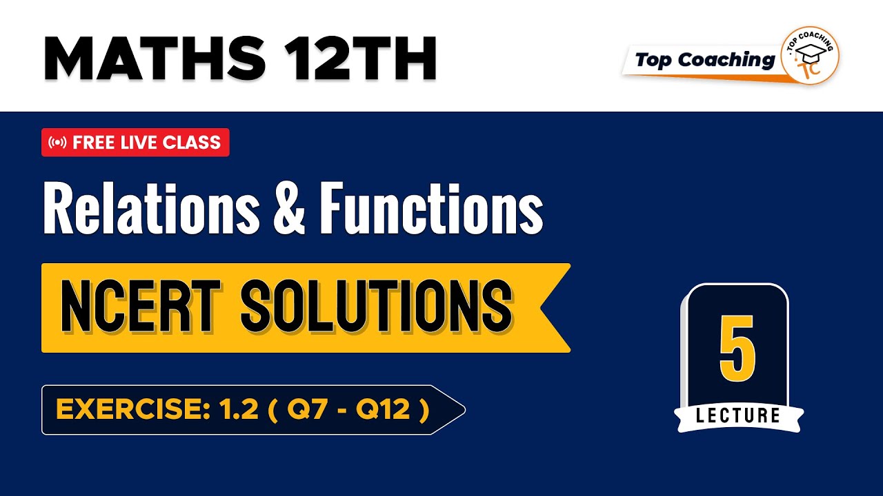 Relations And Functions Ncert Solutions Class 12 Maths Chapter 1 Part 5 Ex 1 2 Ques 7