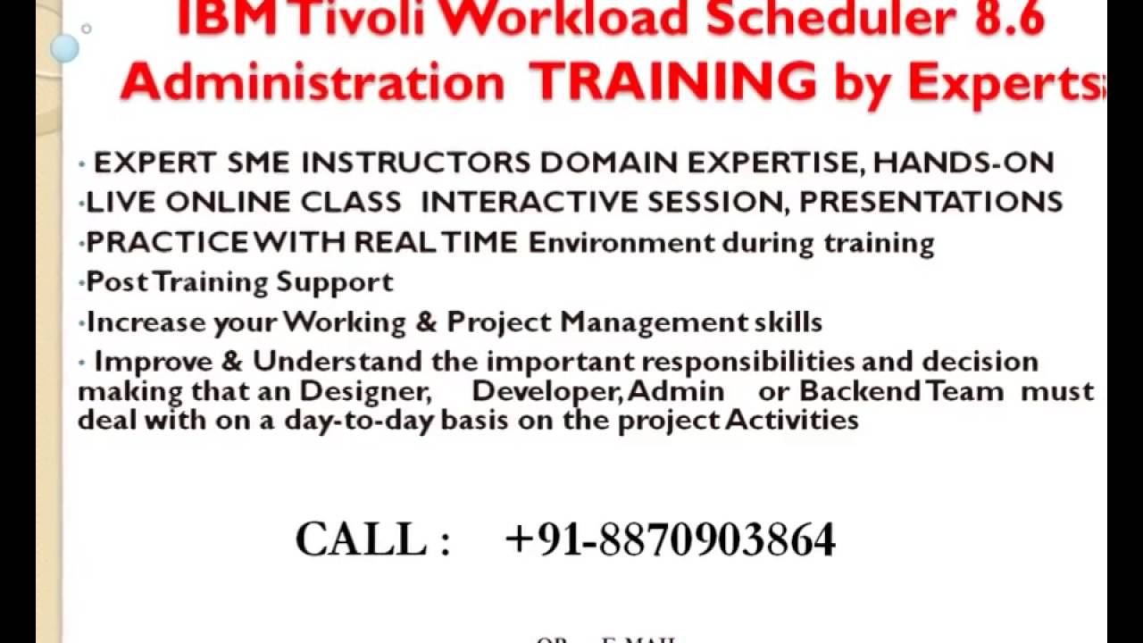 IBM Tivoli Workload Scheduler 8 6 Administration Online Training and ...