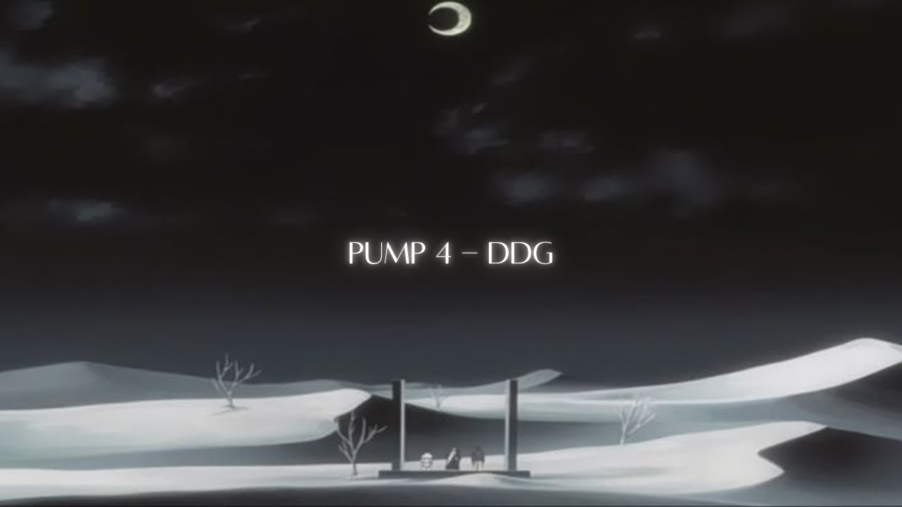 DDG - Pump 4 [slowed + reverb]