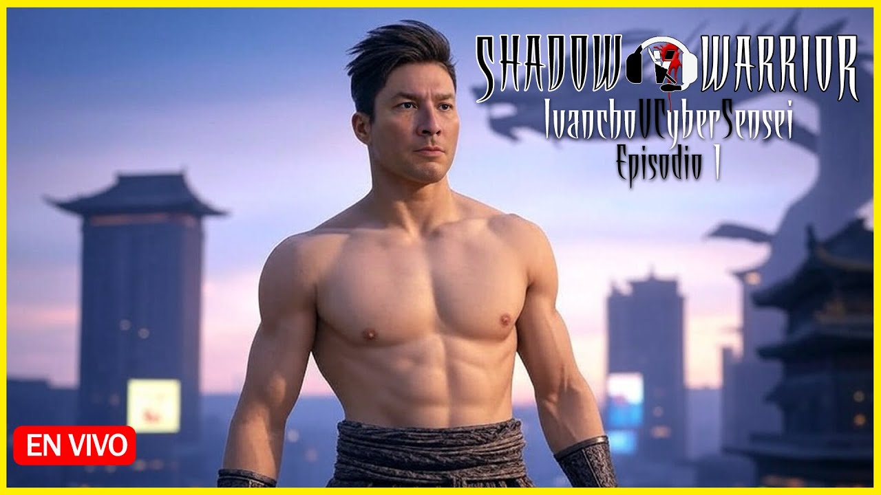🔴 LIVE / Shadow Warrior Classic Redux EPISODIO 1 Desafiando a ZILLA CORP. - IvanchoVCyberSensei ...