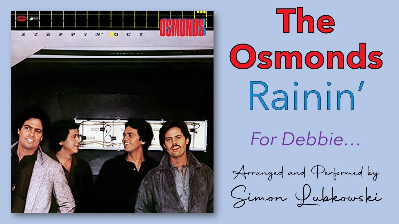 The Osmonds - Rainin' - Simon Lubkowski - YouTube