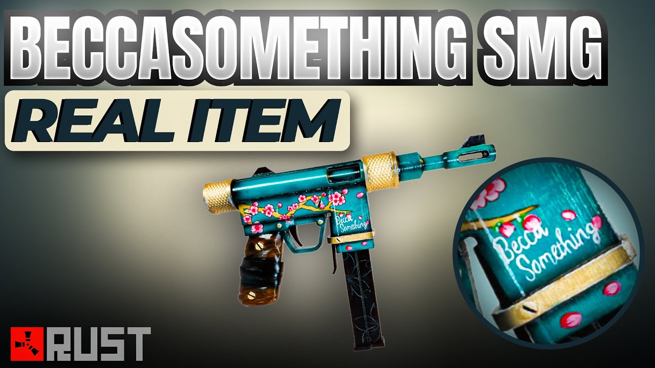 Rust SMG BeccaSomething Skin Life Size / Real Prop - YouTube