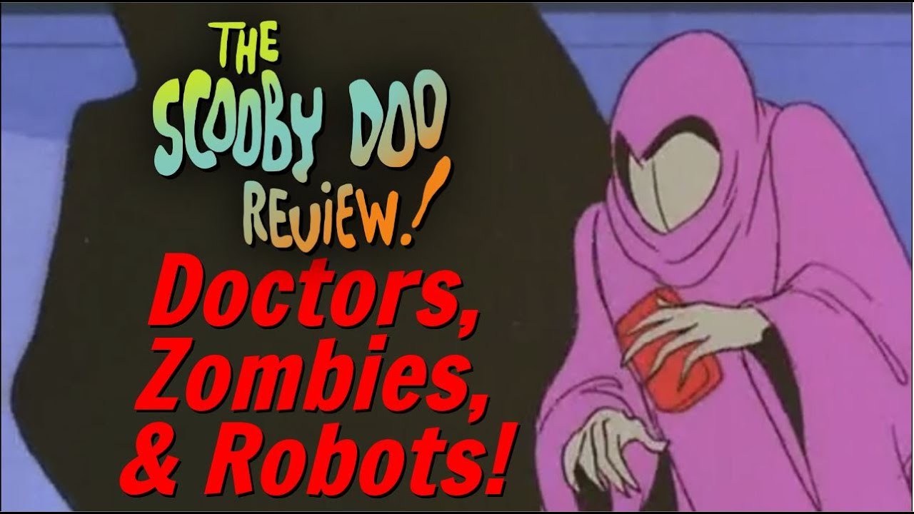 The Scooby Doo Review! S2 Episode 3 | Doctors, Zombies and Robots ...