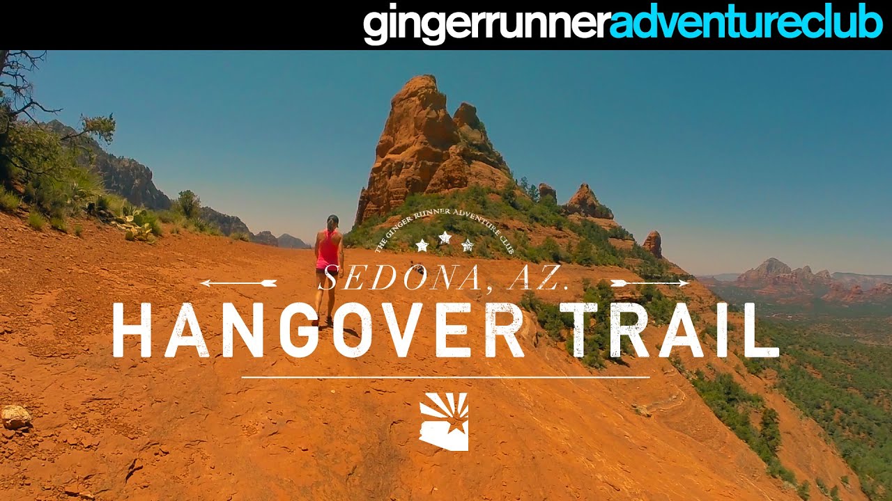 HANGOVER TRAIL - SEDONA, AZ | The Ginger Runner Adventure Club - YouTube