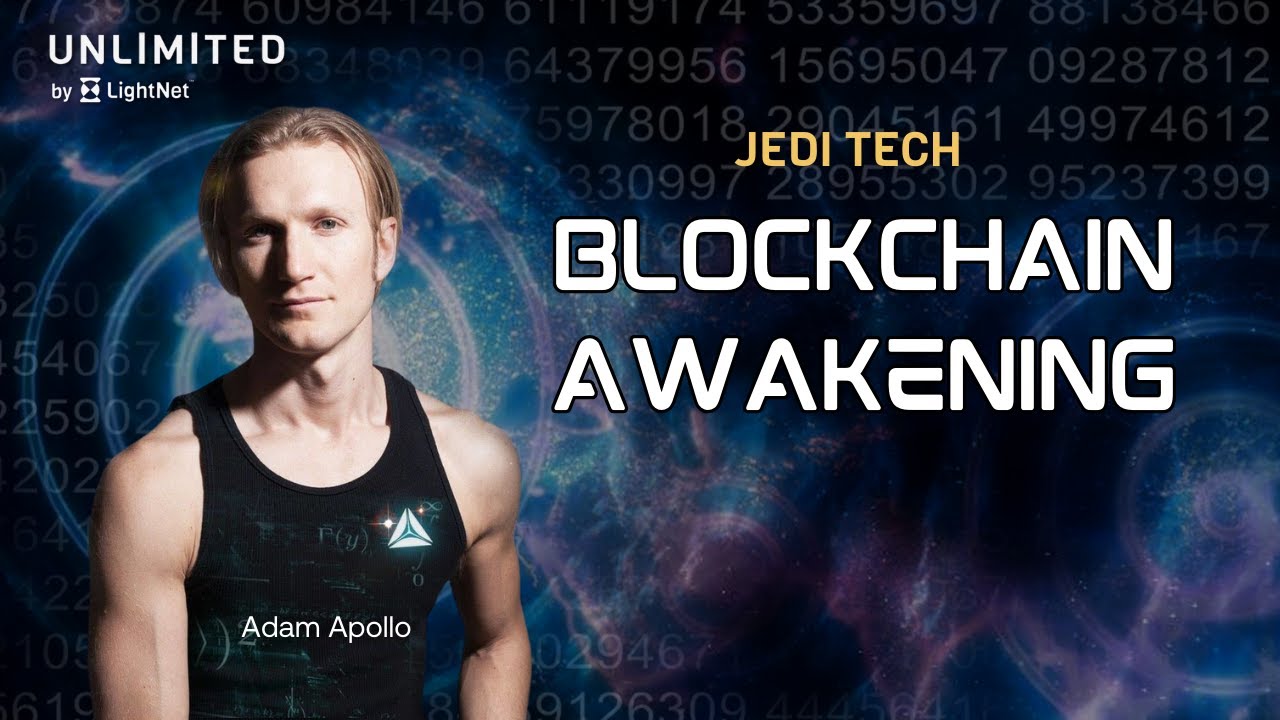 Adam Apollo Higher Consciousness Technology. Jedi Tech: Blockchain Awakening - YouTube
