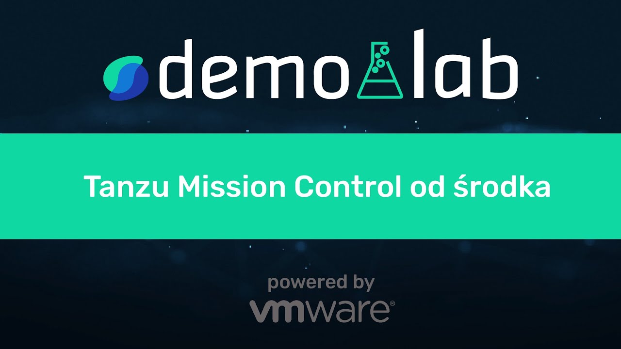 VMware Tanzu Mission Control od środka - YouTube