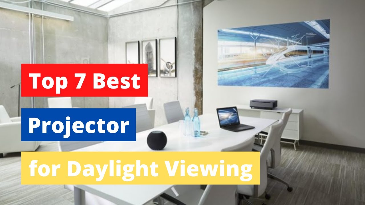 Best Projector for Daylight Viewing (Top 7 best in 2021) - YouTube