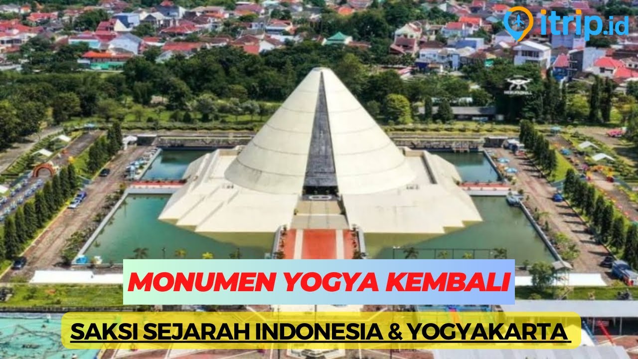 Monumen Jogja Kembali, Destinasi Wisata Sejarah Hits di Yogyakarta ...