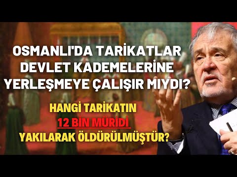 Osmanlı'da Tarikatlar Devlet Kademelerine Yerleşmeye Çalışır Mıydı?