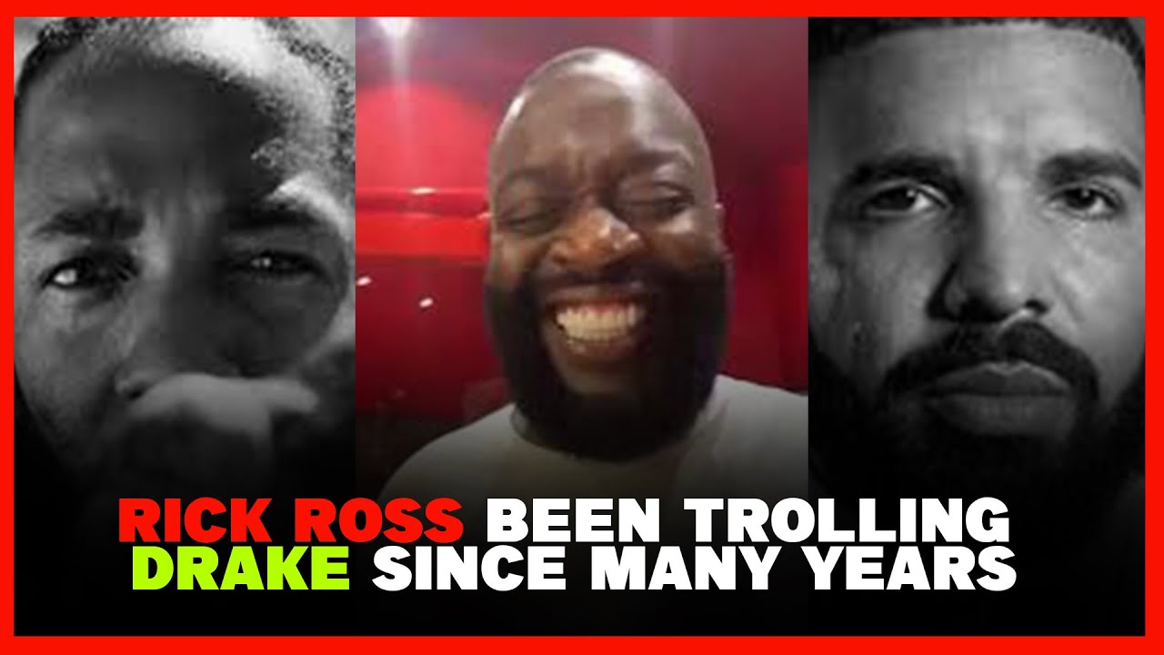 Rick Ross been trolling DRAKE since many years - YouTube