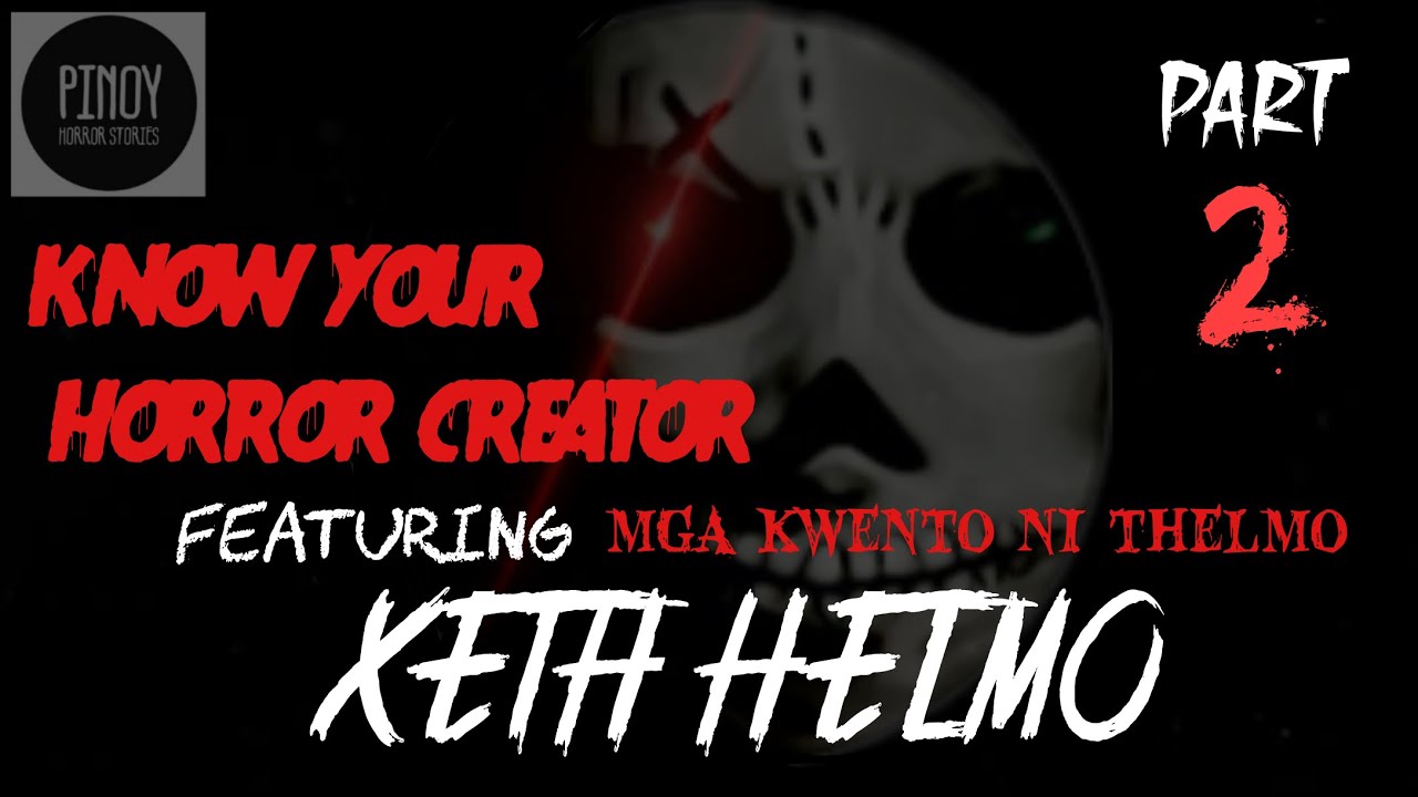 PINOY HORROR STORIES - PRESENTS "KNOW YOUR HORROR CREATOR" FEATURING ...