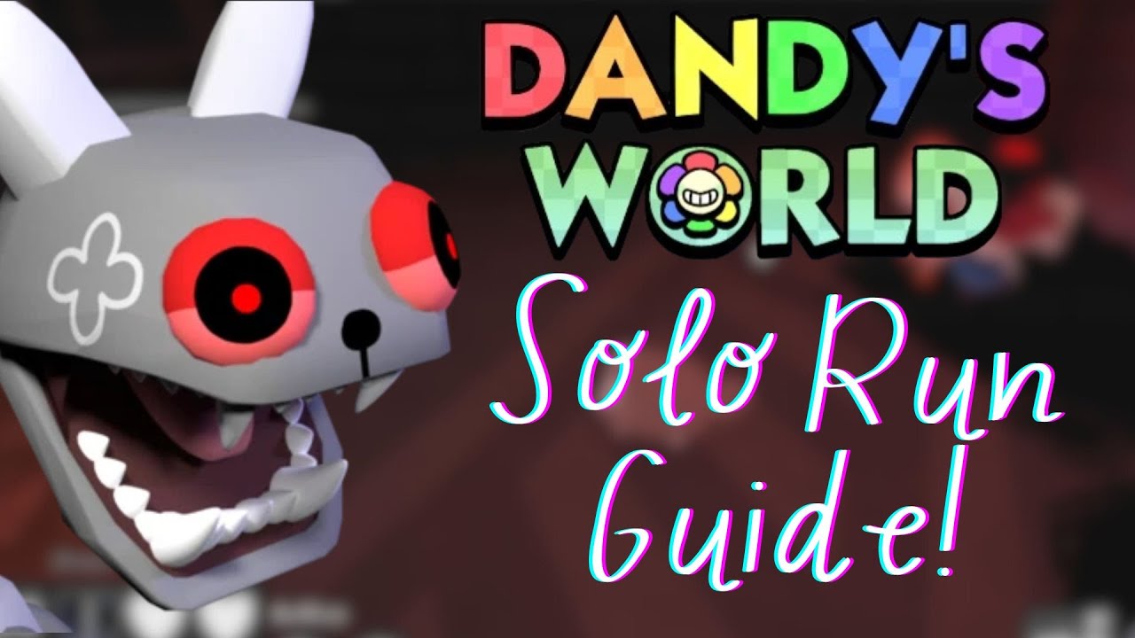 Solo Run Guide! | Roblox Dandy's World - YouTube