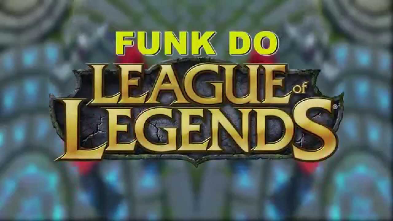 Funk do League Of Legends - YouTube