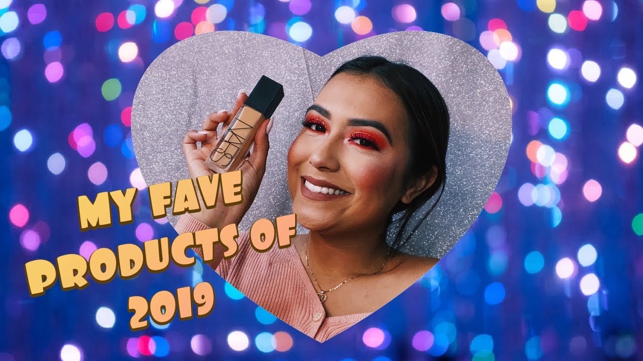 MY FAVE PRODUCTS FOR 2019 - YouTube