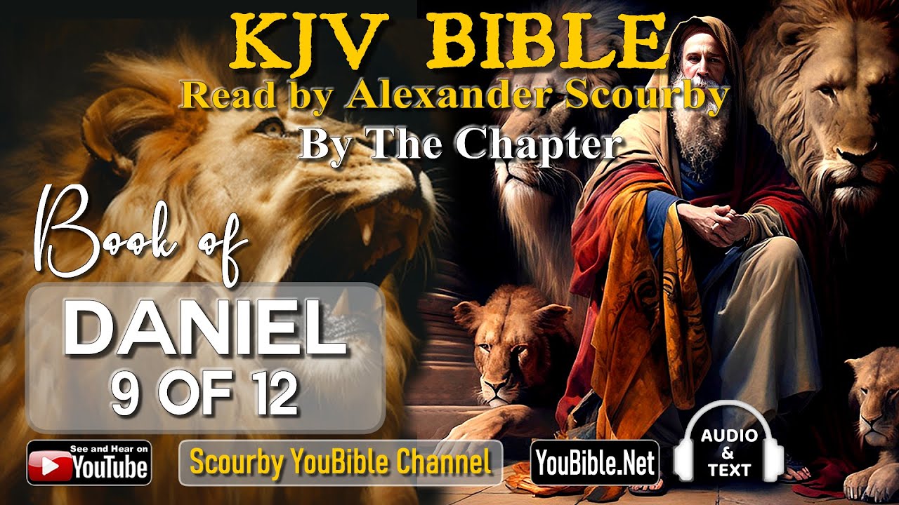 27-Book of Daniel | By the Chapter | 9 of 12 Chapters Read by Alexander ...
