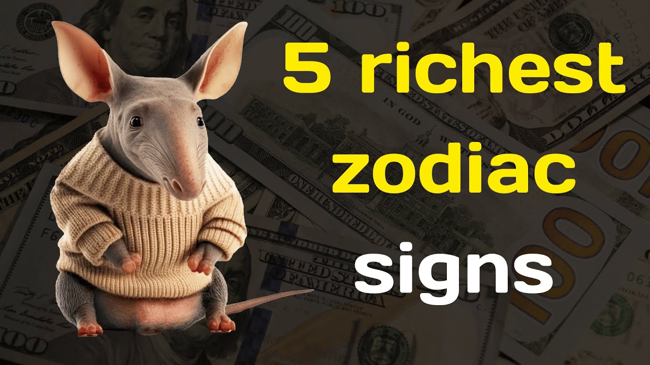5 richest zodiac signs - YouTube
