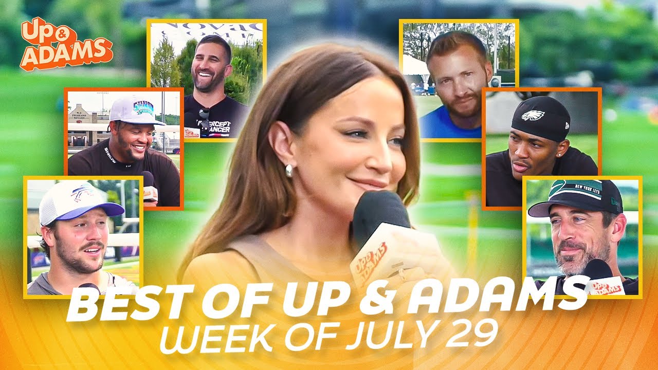 Best of the Week on Up and Adams Show with Kay Adams | Week of July 29 ...