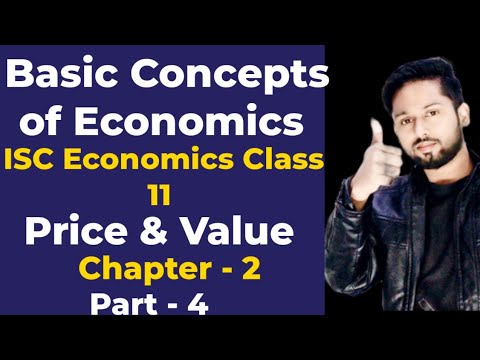 Basic Concepts of Economics| Price and Value | ISC Economics class 11 ...