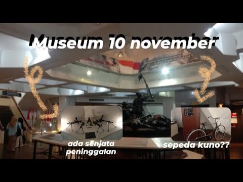 explore di museum 10 november surabaya - YouTube