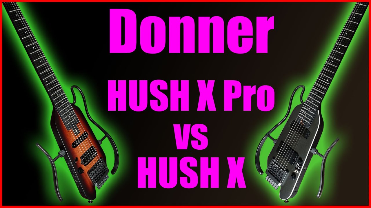 Comparison of the Donner hush X and the Donner Hush X pro, which Hush ...