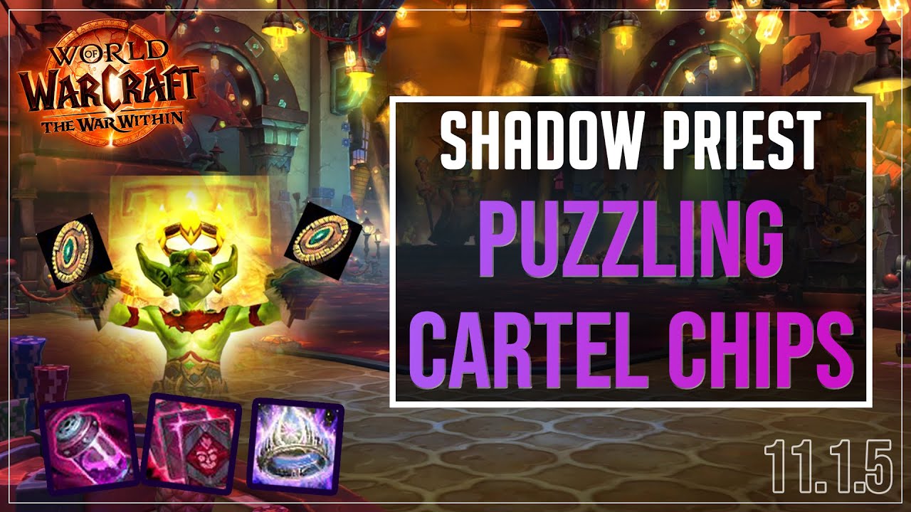 Shadow Priest Puzzling Cartel Chip Optimization - YouTube