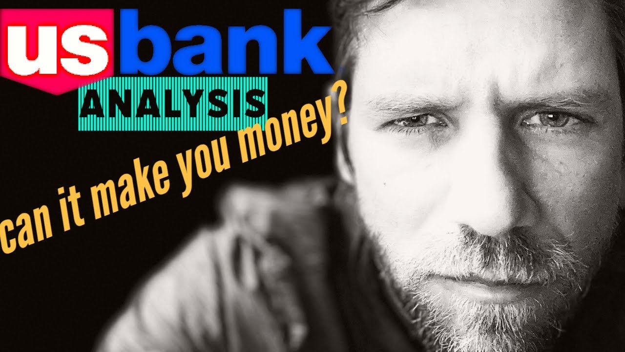 US Bank $USB - Can it make you money? - complete evaluation and ...