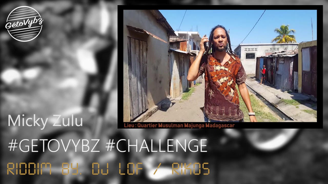 Freestyle Micky Zulu - Getovybz Challenge Riddim (Lieu : Quartier ...