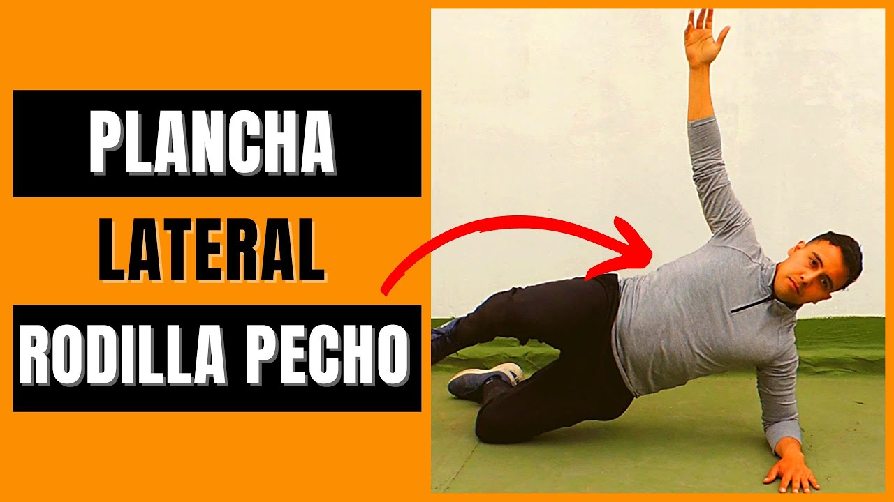 COMO HACER PLANCHA LATERAL CORTA CON RODILLA PECHO (ABDOMEN) 🟠 - YouTube