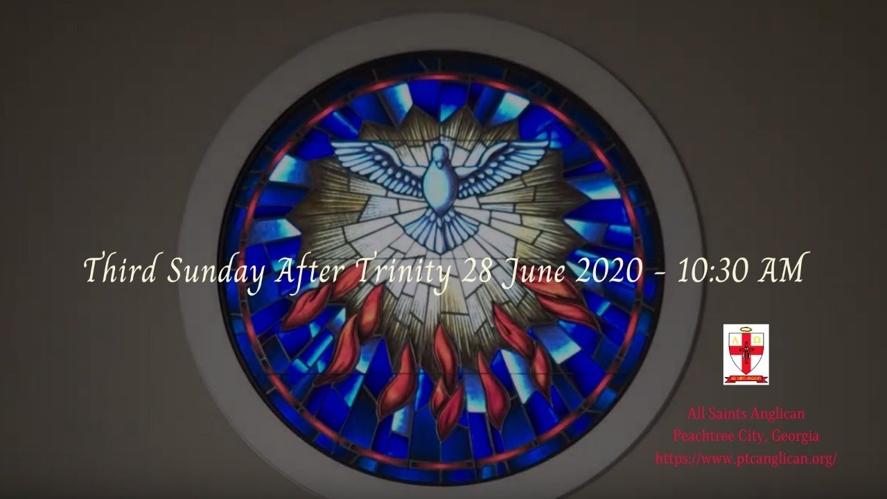 Third Sunday After Trinity - June 28th, 2020 - YouTube