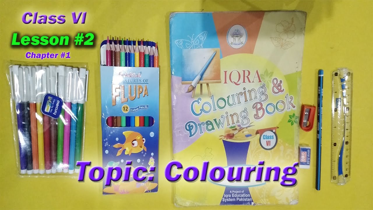VI DRAWING LESSON # 02 CHAPTER # 01 TOPIC: COLOURING - YouTube