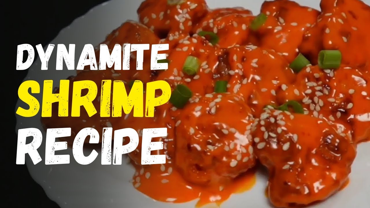 Explosive Delight: Mouthwatering Dynamite Shrimp Recipe Revealed - YouTube