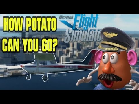 Microsoft Flight Simulator 2020 : Potato Edition - YouTube