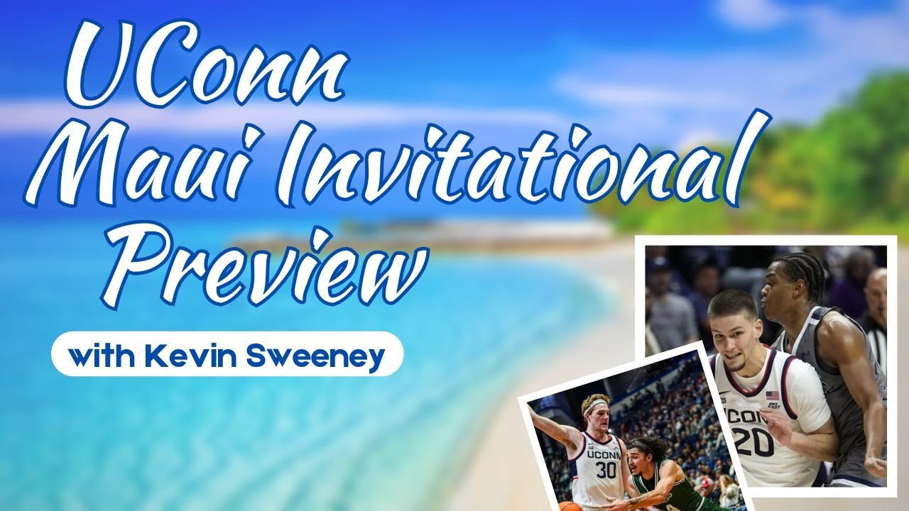 UConn Maui Invitational Preview with Kevin Sweeney of SI - YouTube
