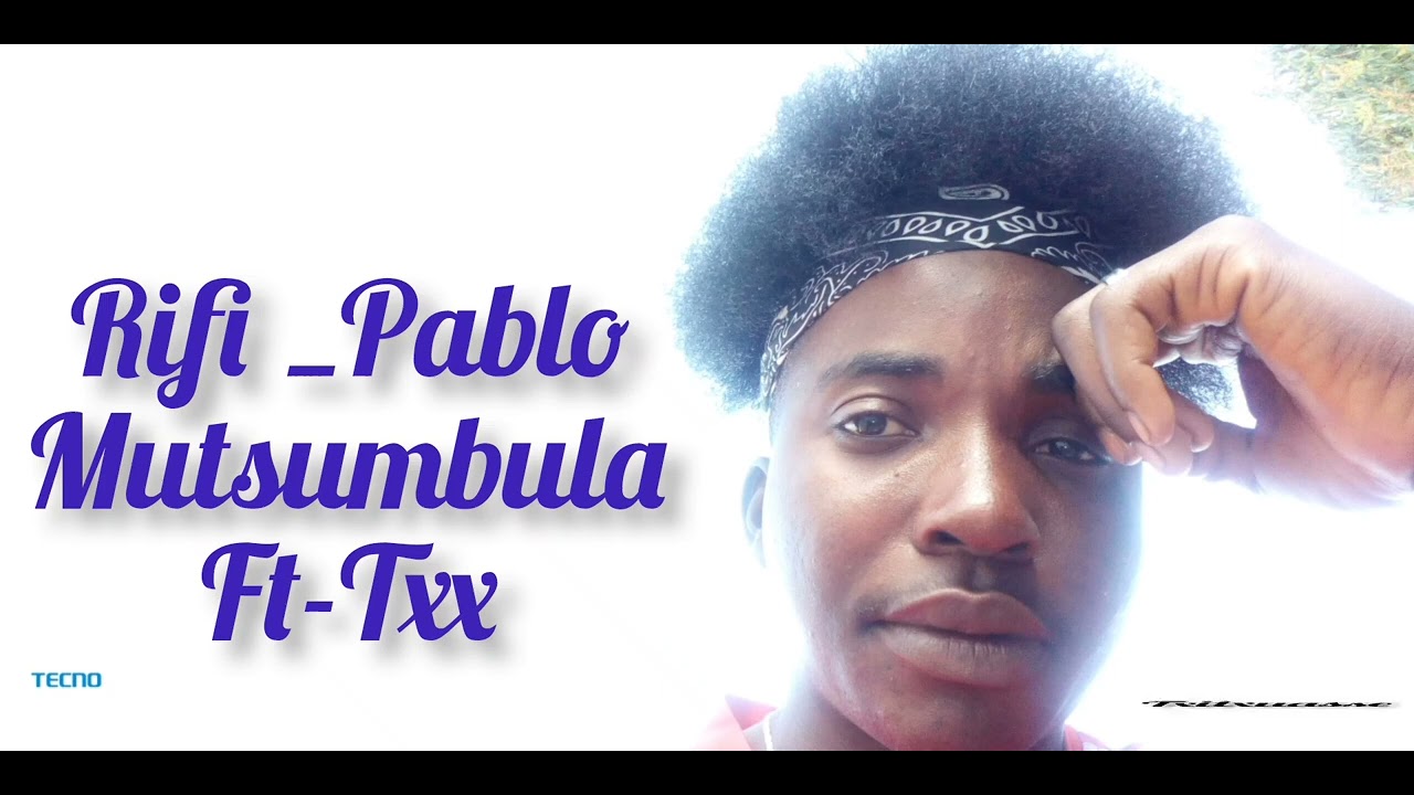 Rifi-Pablo -Mutsumbula - YouTube