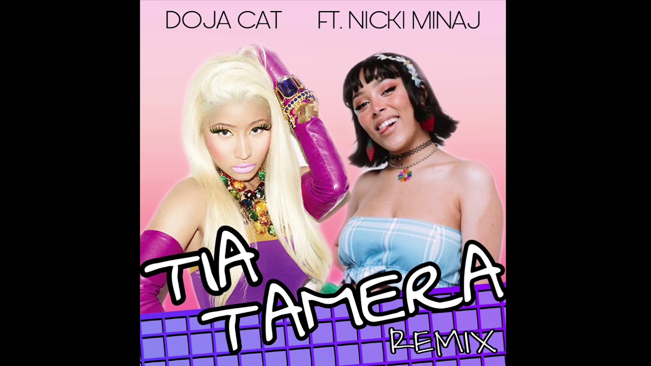 Doja Cat - Tia Tamera ft. Nicki Minaj (REMIX) - YouTube Music