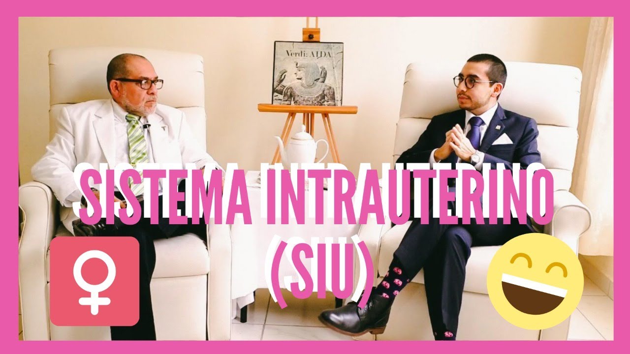El SIU: Sistema Intrauterino - YouTube