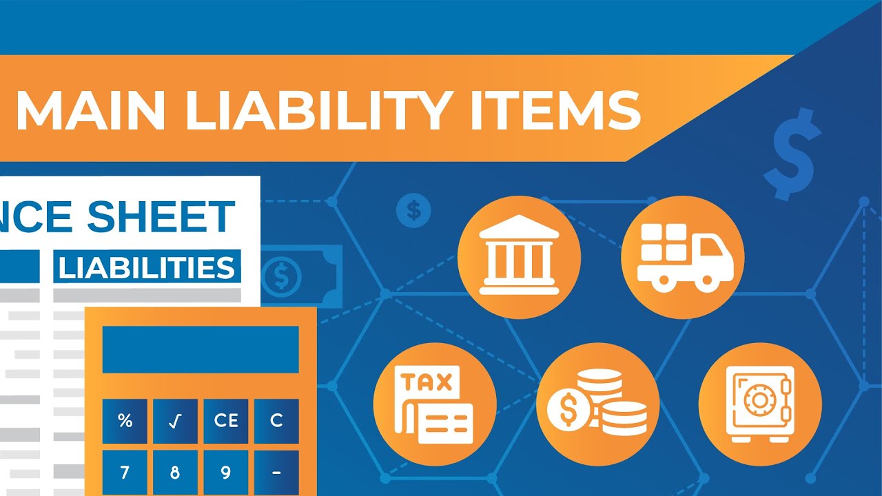 What Are the Main Liability Items? - YouTube