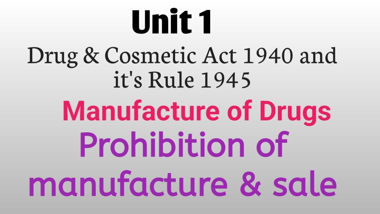 Prohibition of manufacture of certain drugs|Jurisprudence|Unit 1|Sem 5 ...
