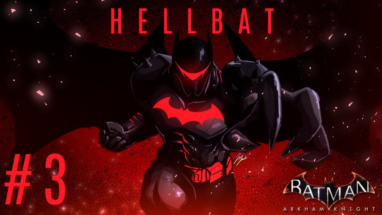 Batman Arkham Knight || HellBat || Full Gameplay || Catwoman ve Azrael || Bölüm 3 - YouTube