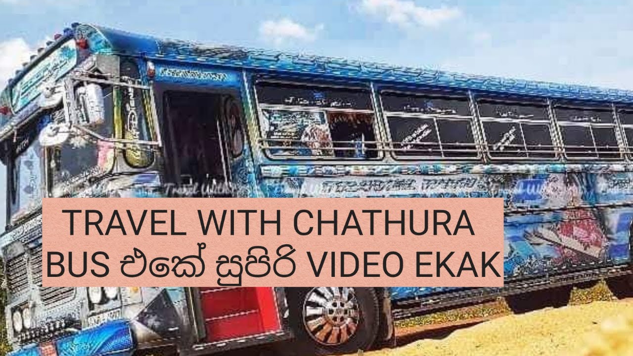 TRAVEL WITH CHATHURA BUS OFFICIAL TIKTOK - YouTube