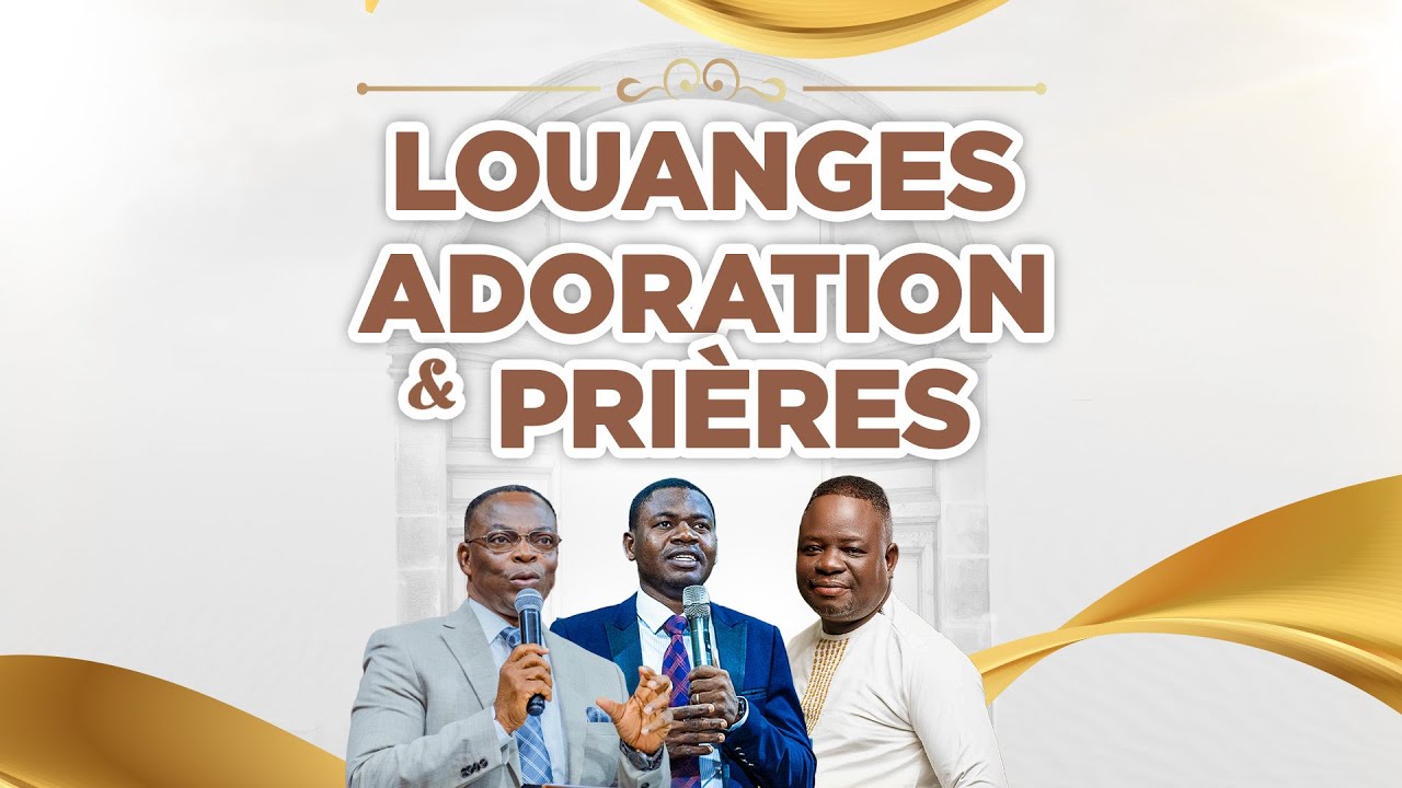LOUANGES ADORATION ET PRIÈRES - Dimanche 19 Nov 2023 - YouTube