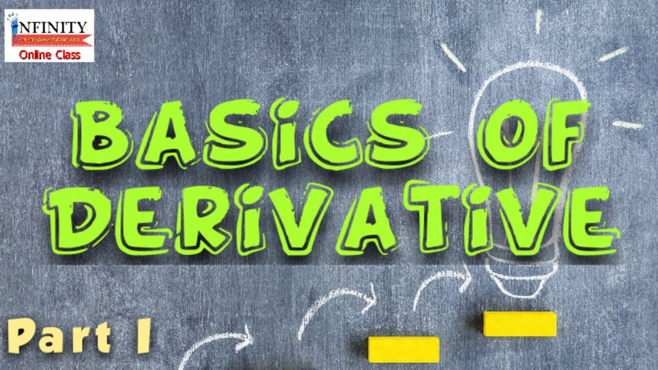Derivative | Basic concept | Part I | Calculus for beginners ...