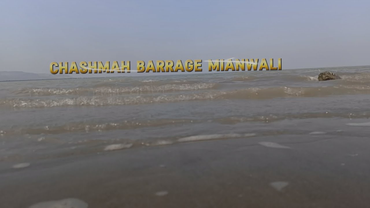 Scenic Beauty of Chashma Barrage, Mianwali | A Breathtaking View # ...
