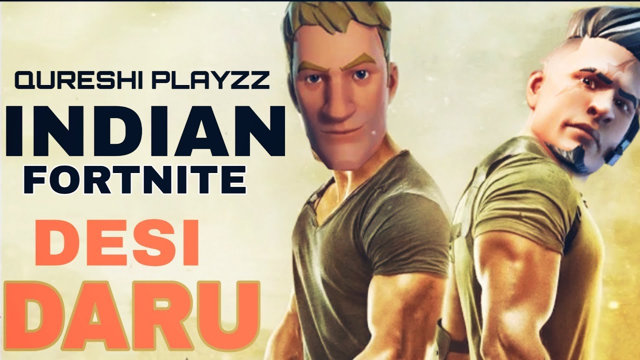 When indians play fortnite - DESI FORTNITE - YouTube