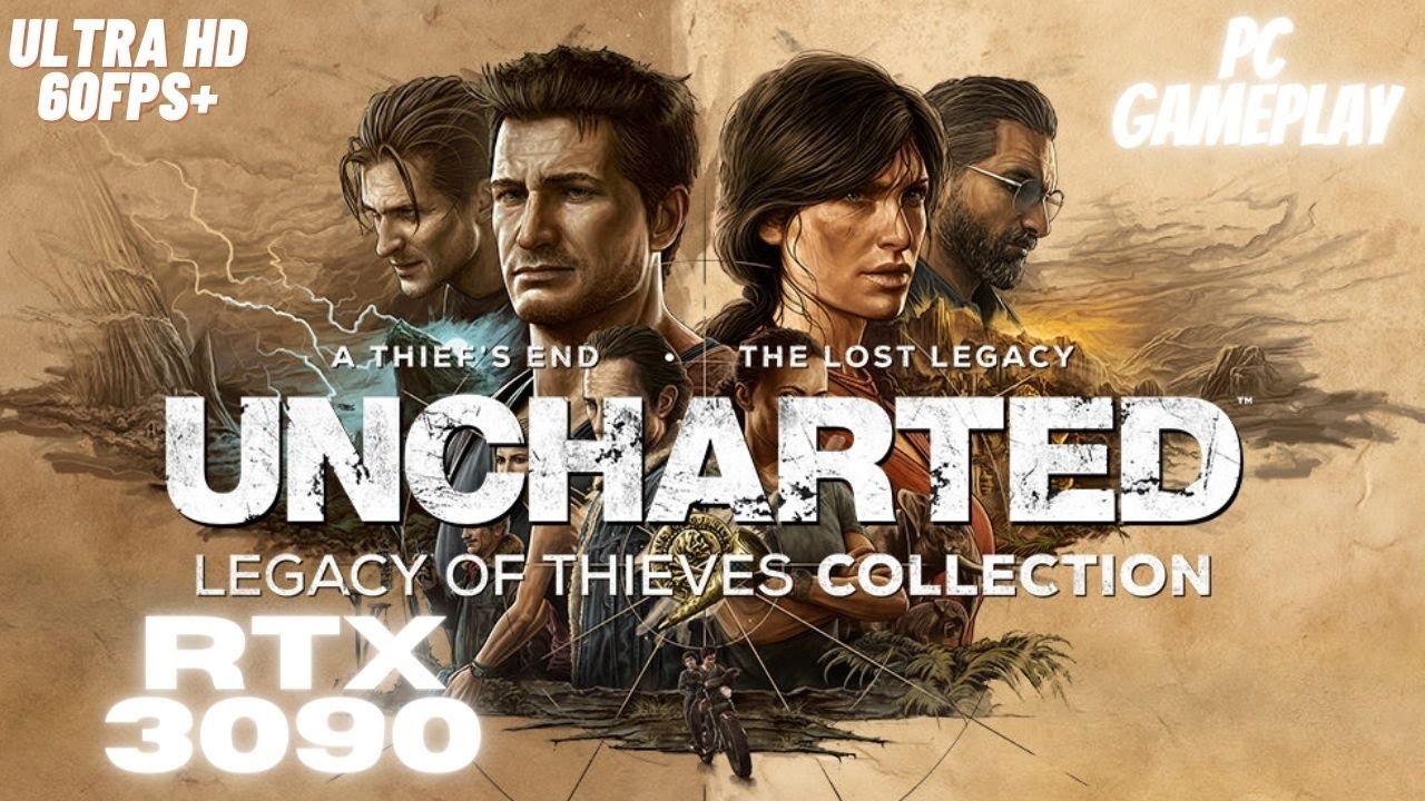 UNCHARTED: Legacy Of Thieves Collection on PC HD | First 19minutes Of ...
