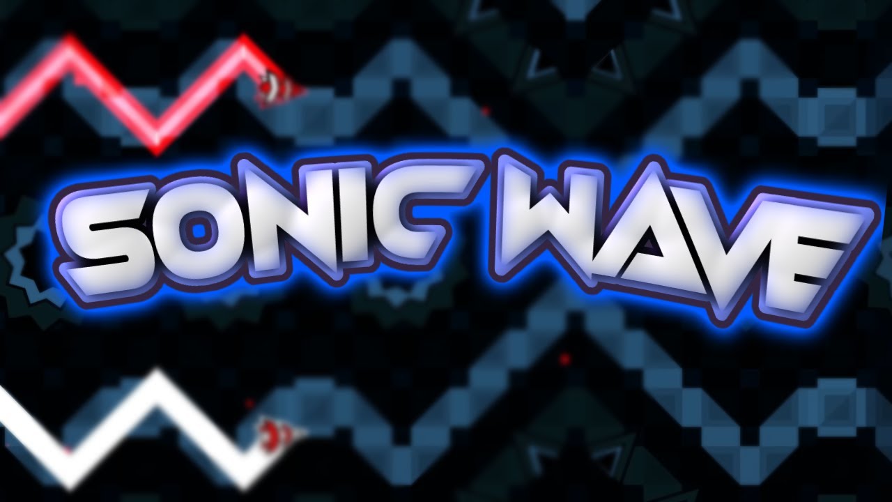 Sonic Wave 100%! | Geometry Dash - YouTube
