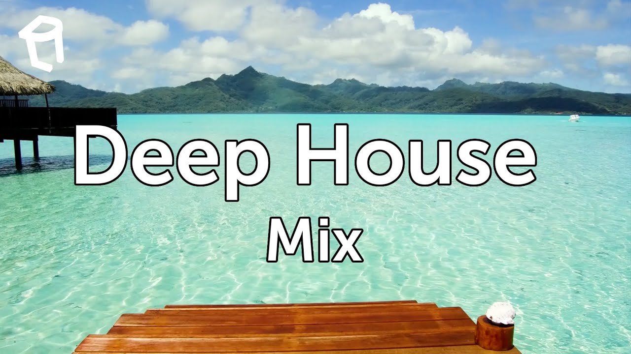 Deep House Chill Out Summer Mix 2024 - YouTube