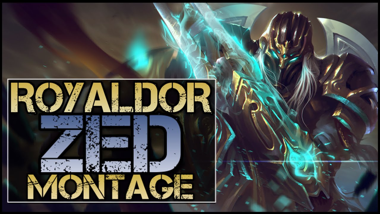 RoyalDor Zed Montage - Best Zed Plays - YouTube