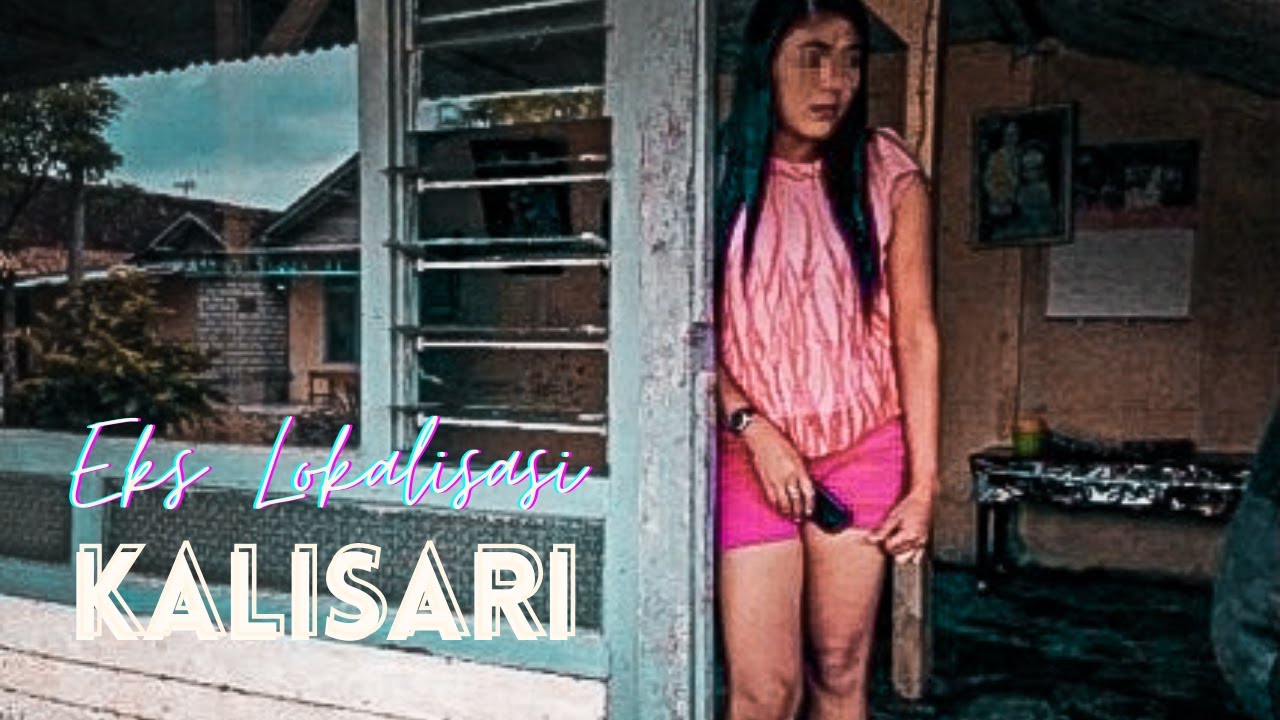 Eks Lokalisasi KALISARI 2021 || Baru Move On Kembali Bersiap Eksodus ...